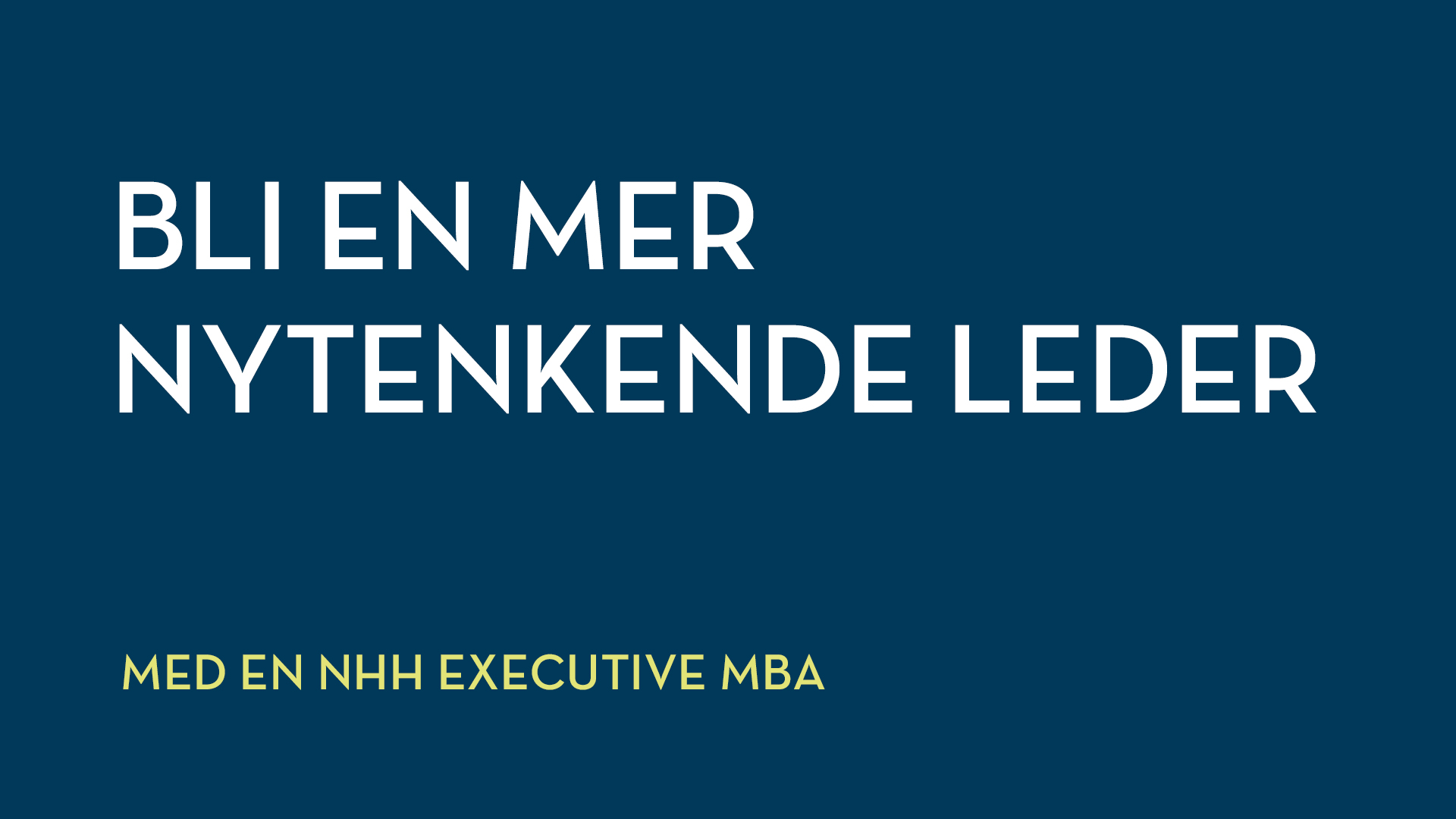 NHH Executive – Videreutdanning fra Norges Handelshøyskole | NHH